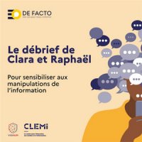 Le débrief de Clara et Raphaël : Comment débusquer les manipulations de ...